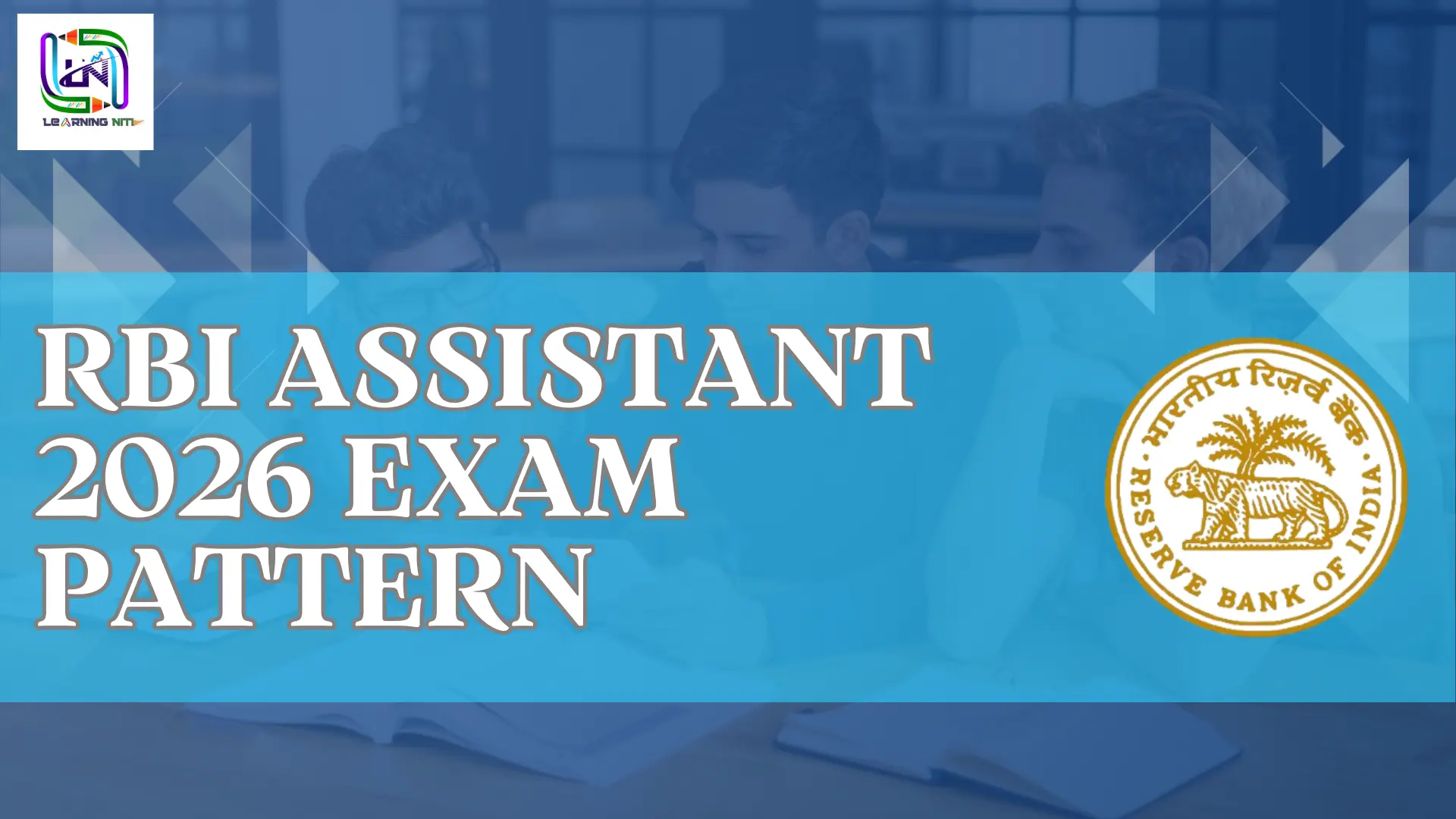 RBI Assistant 2026 Exam Pattern- A Complete Guide